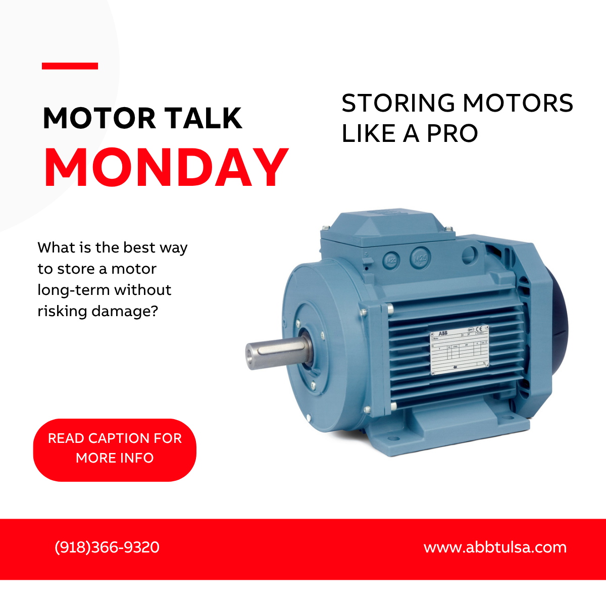 Motor Talk Monday - Storing Motors Like a Pro - ABB District Office of ...